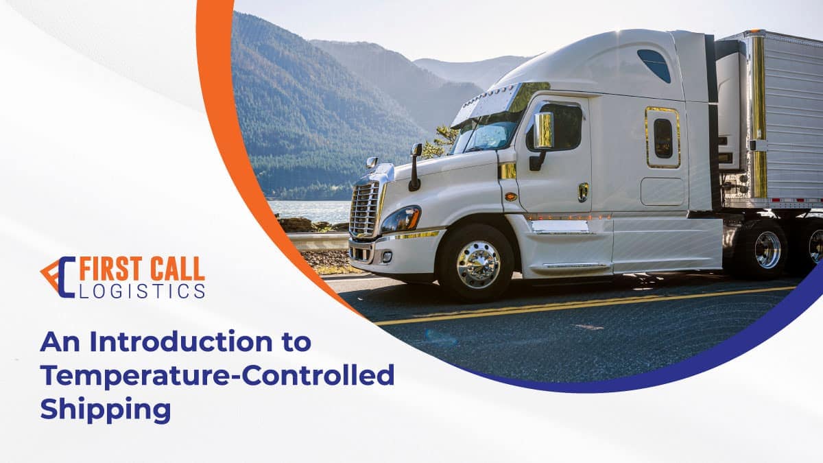An Introduction to Temperature-Controlled Shipping