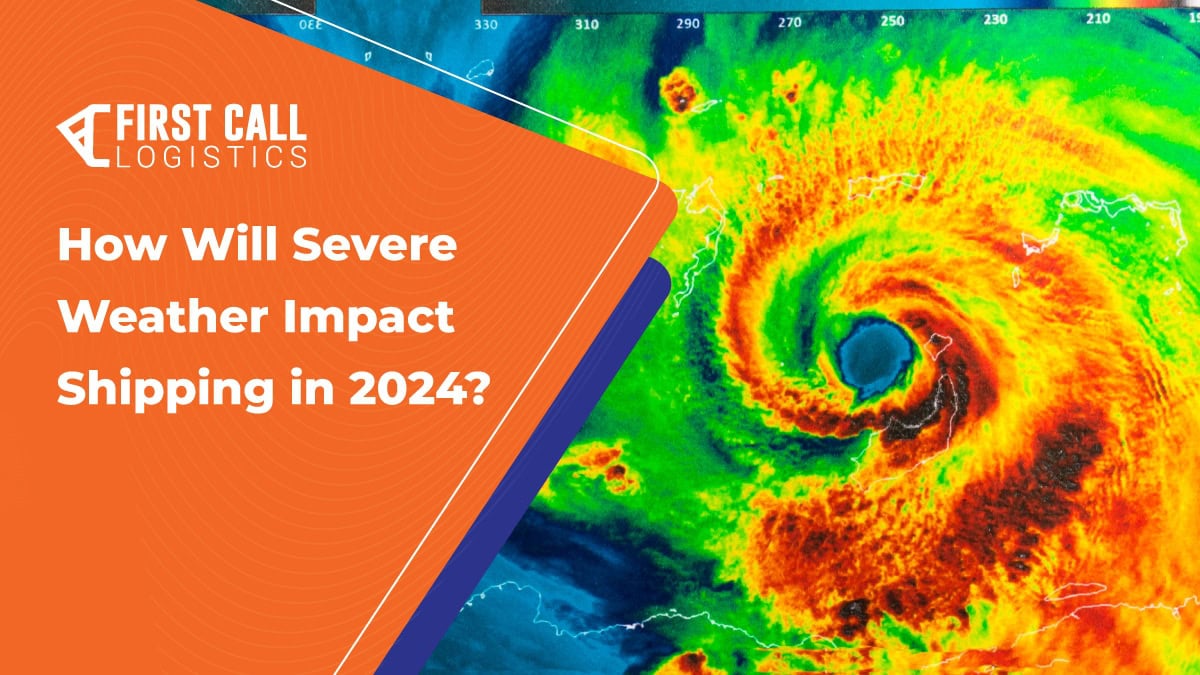 How Will Severe Weather Impact Shipping in 2024?