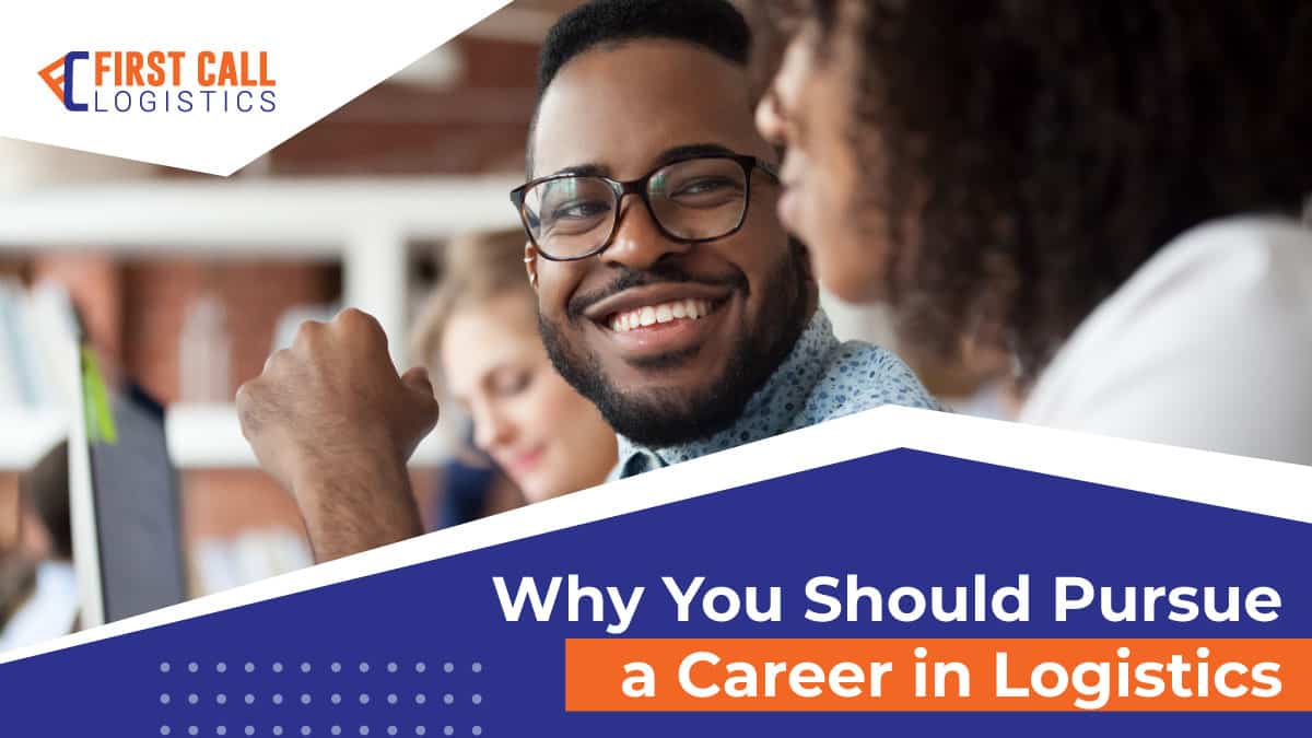 Why You Should Pursue a Career in Logistics