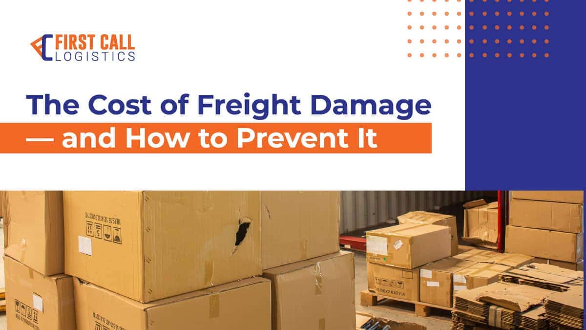 The Cost of Freight Damage—And How to Prevent It