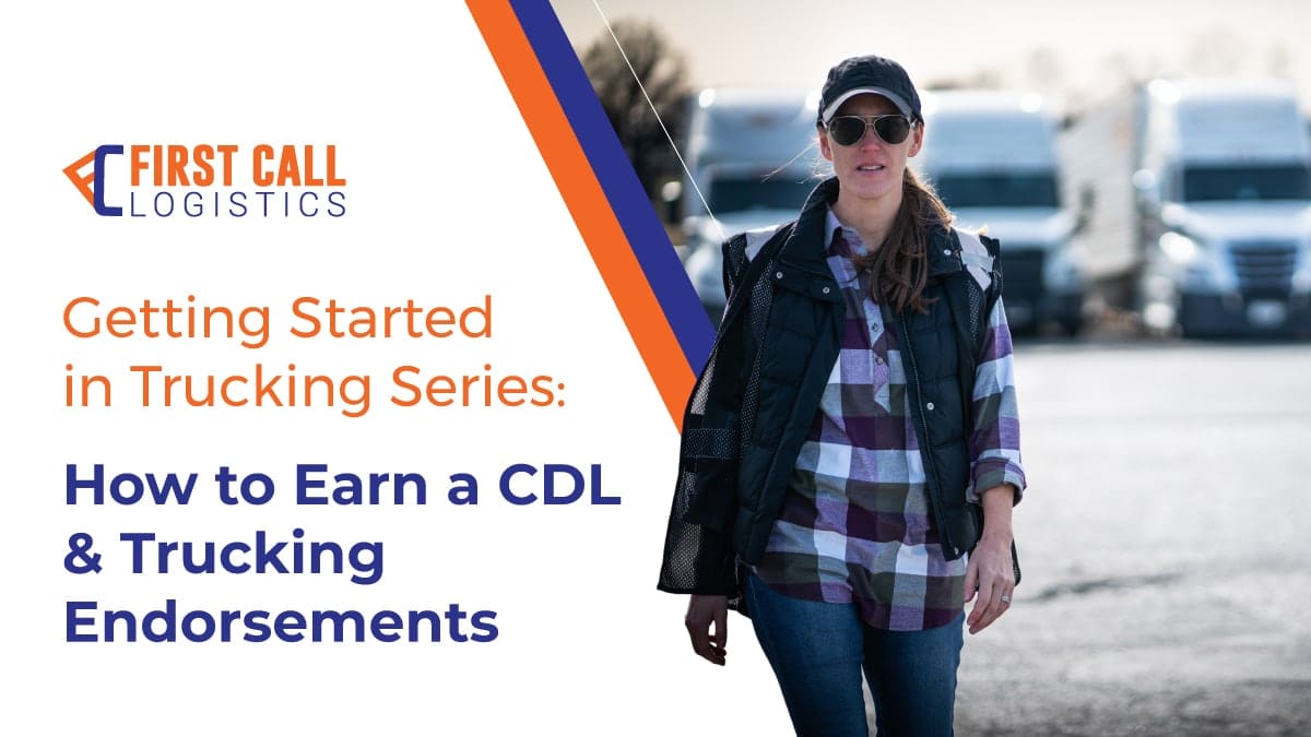 How to Earn a CDL and Trucking Endorsements