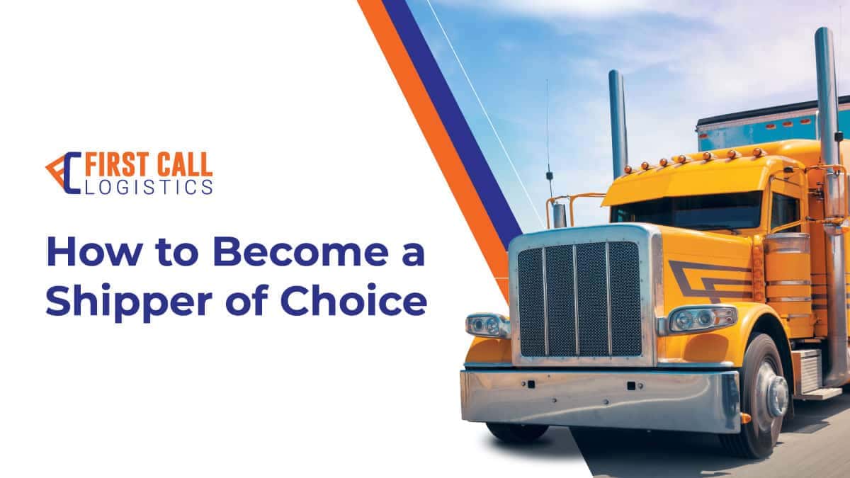 How to Become a Shipper of Choice