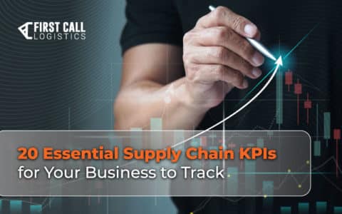 20 Essential Supply Chain KPIs for Your Business to Track | First Call ...