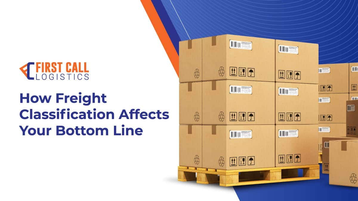 How Freight Classification Affects Your Bottom Line