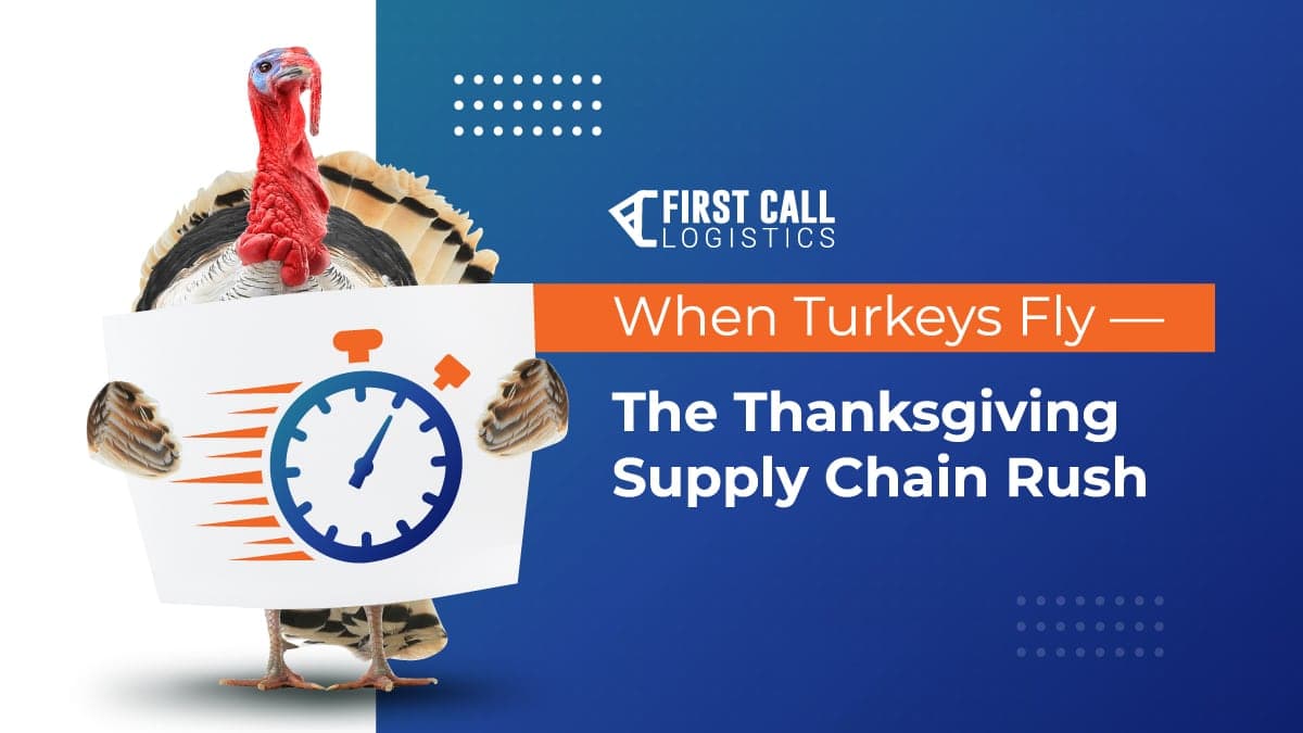 When Turkeys Fly — The Thanksgiving Supply Chain Rush